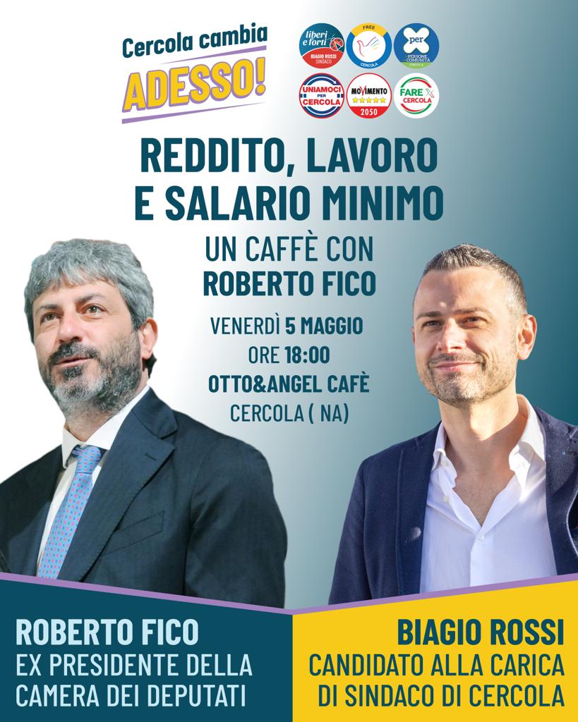 Amministrative a Cercola: Roberto Fico a sostegno di Biagio Rossi ...